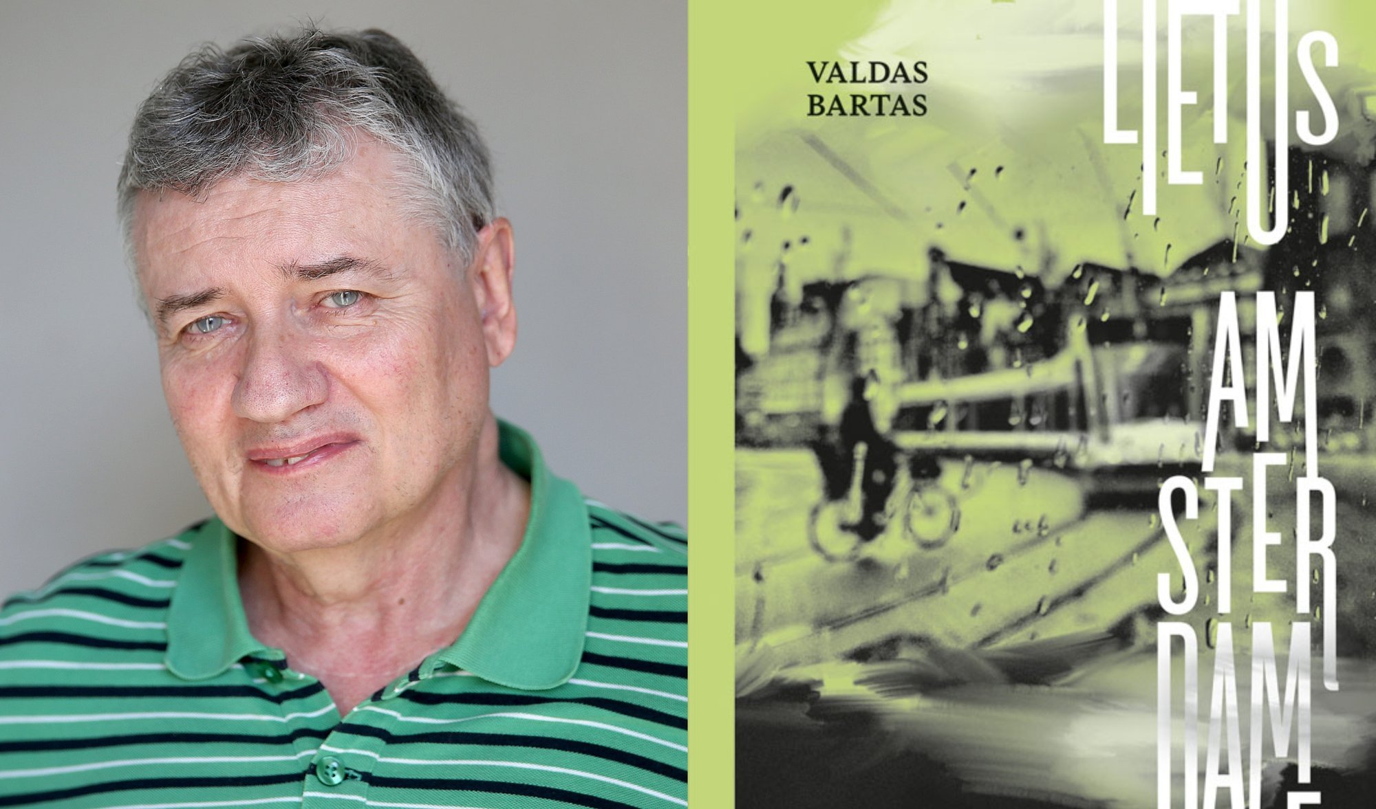 Penktoji Valdo Barto knyga „Lietus Amsterdame“ siunčia žinią apie ...