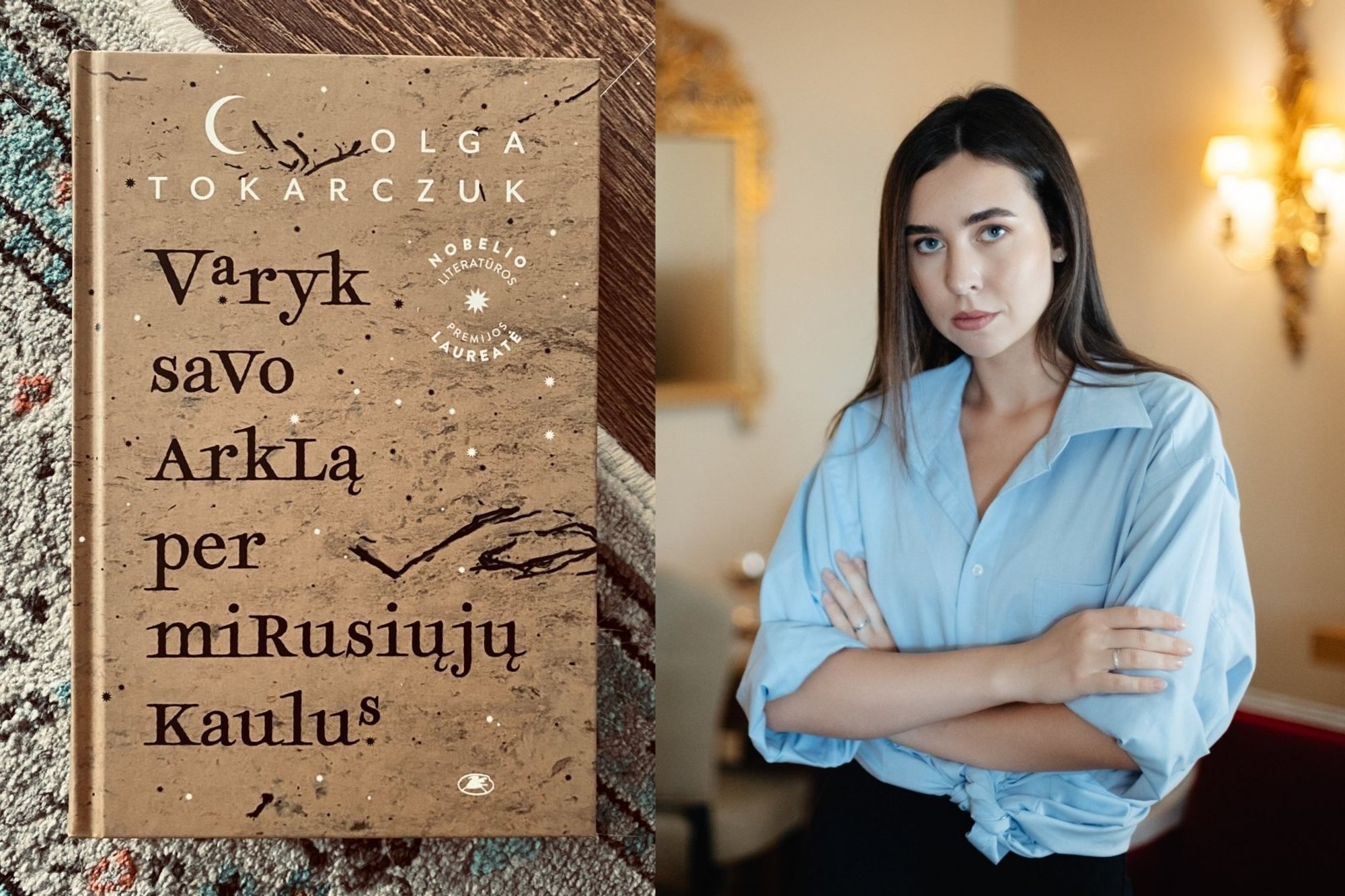 Olga Tokarczuk „Varyk savo arklą per mirusiųjų kaulus“: žmogus bijo ...