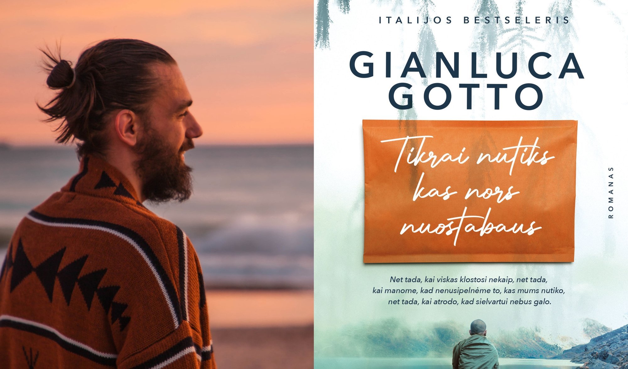 Italų rašytojo ir keliautojo Gianlucos Gotto romanas „Tikrai nutiks kas nors nuostabaus“ kviečia ...