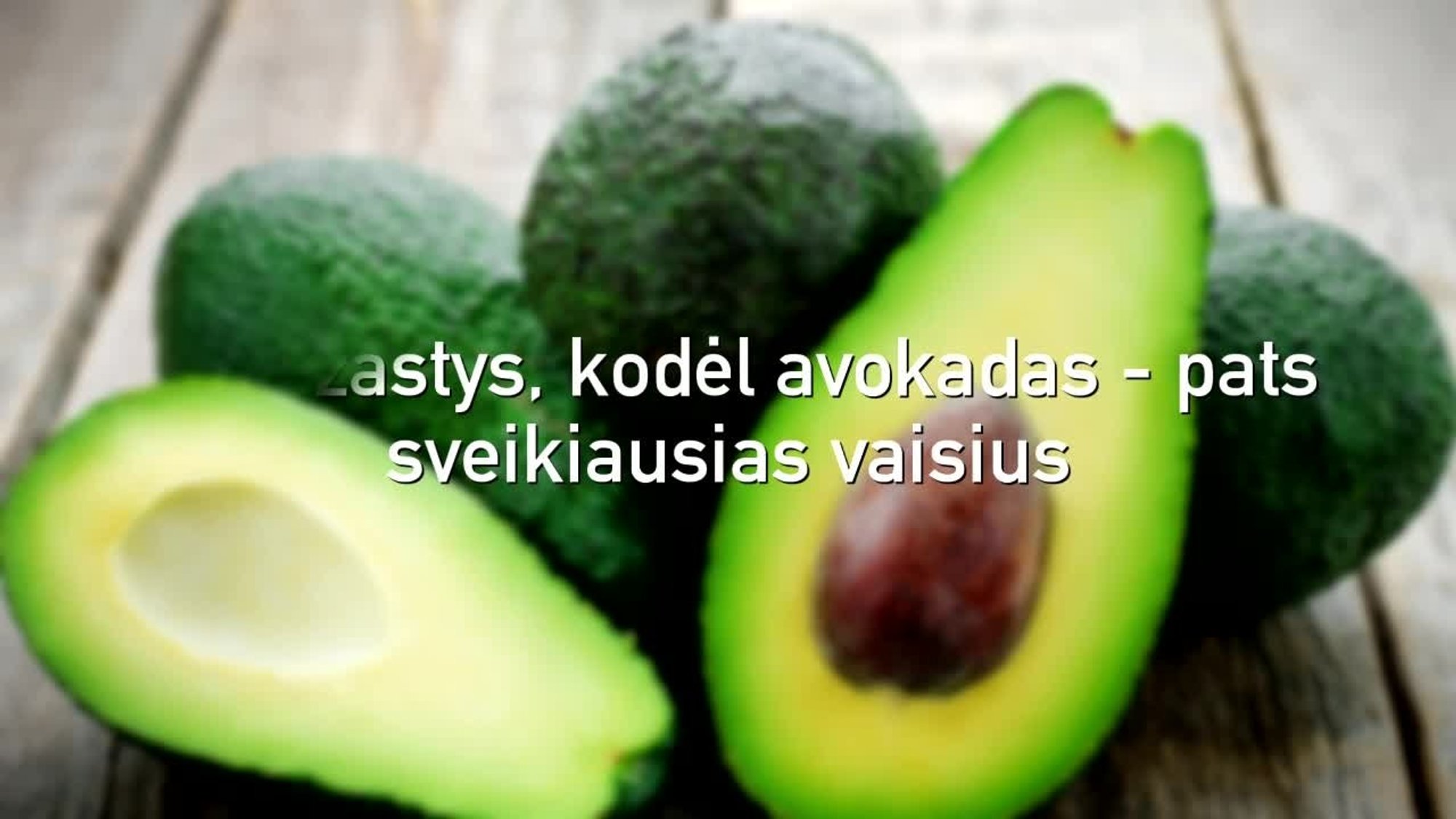 9 priežastys, kodėl avokadas pats sveikiausias vaisius - Delfi video